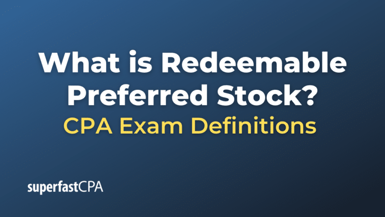 What is Redeemable Preferred Stock? – SuperfastCPA CPA Review