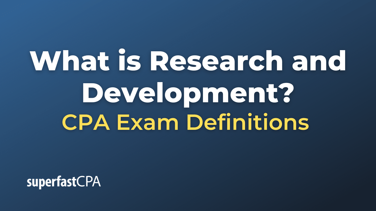 What is Research and Development? – SuperfastCPA CPA Review