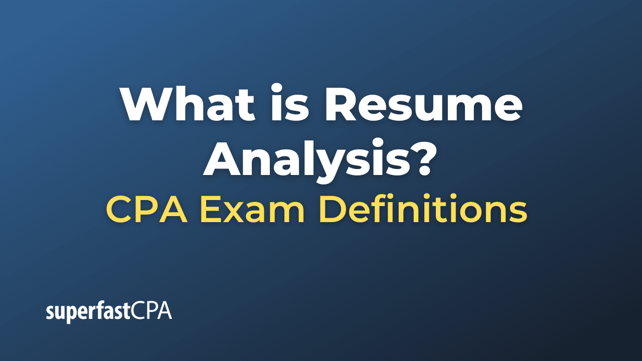 What is Resume Analysis? – SuperfastCPA CPA Review