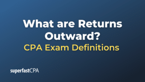 What are Returns Outward? – SuperfastCPA CPA Review
