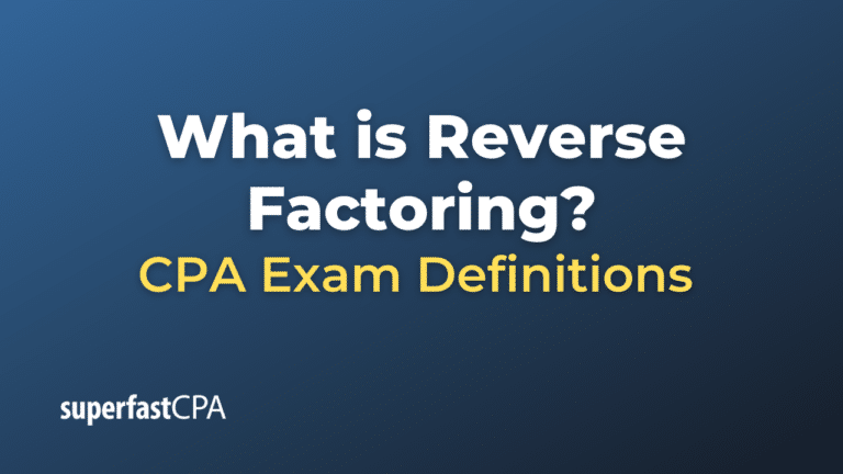 What is Reverse Factoring? – SuperfastCPA CPA Review