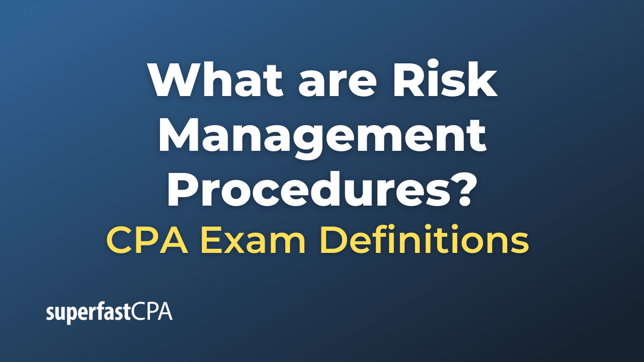 What Are Risk Management Procedures