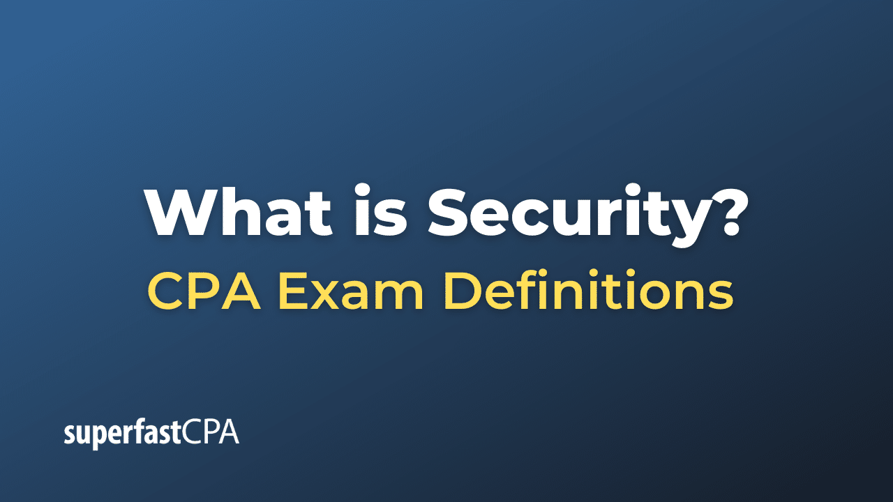 What is Security? – SuperfastCPA CPA Review