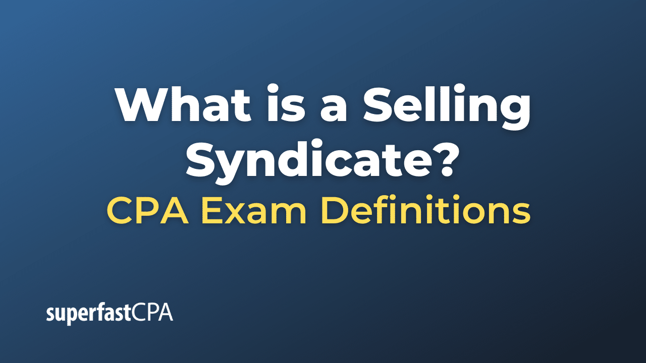 What is a Selling Syndicate? – SuperfastCPA CPA Review