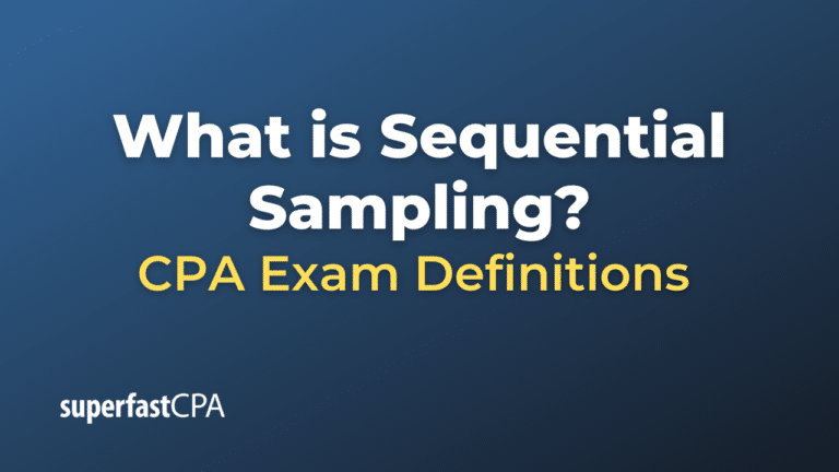 What is Sequential Sampling? – SuperfastCPA CPA Review