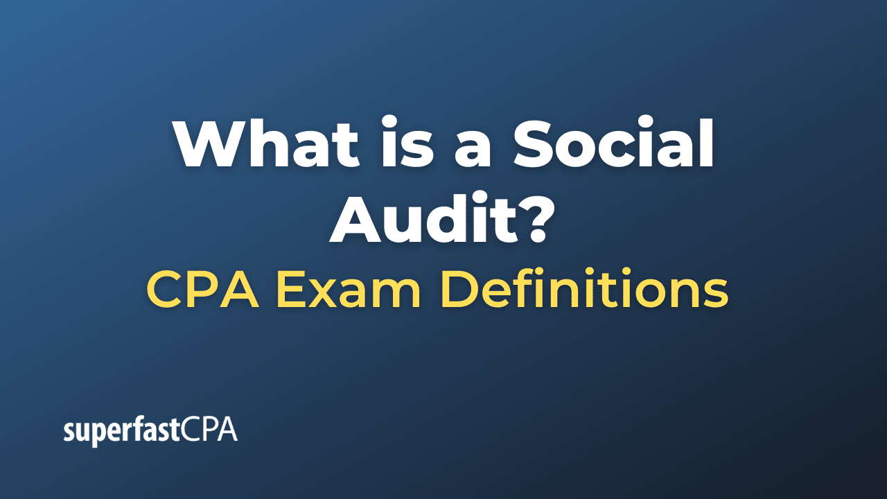 What is a Social Audit? – SuperfastCPA CPA Review