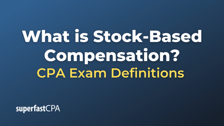 What is Stock-Based Compensation? – SuperfastCPA CPA Review