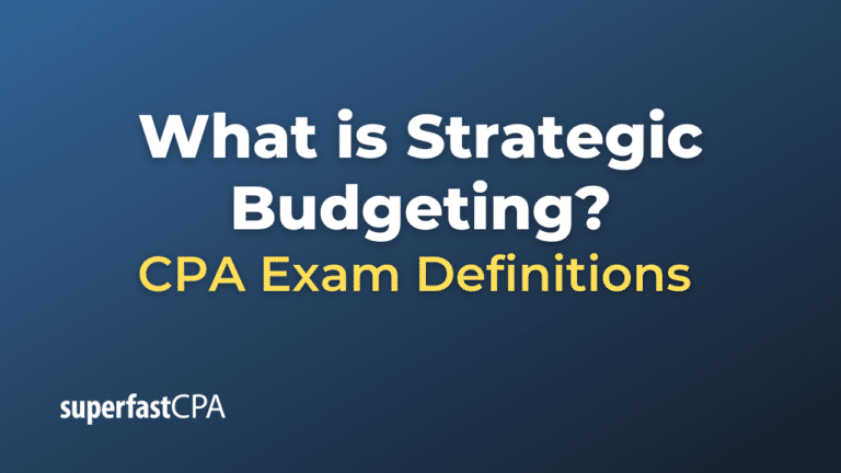 What is Strategic Budgeting? – SuperfastCPA CPA Review