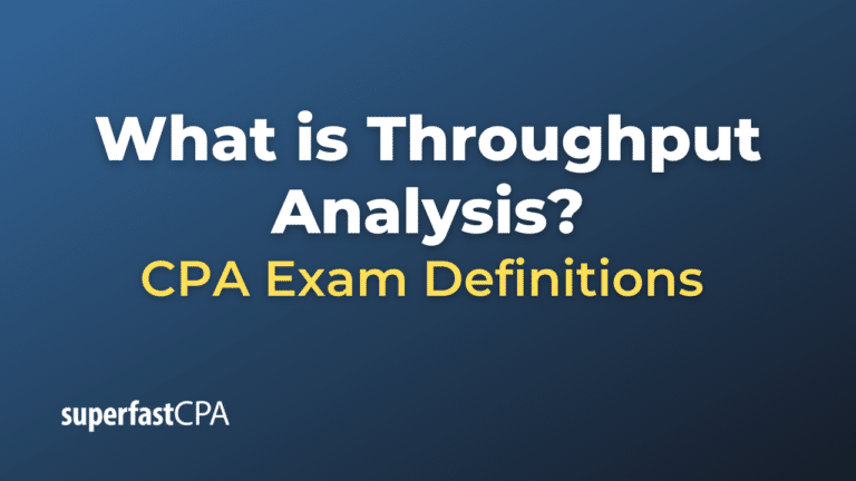 What is Throughput Analysis? – SuperfastCPA CPA Review