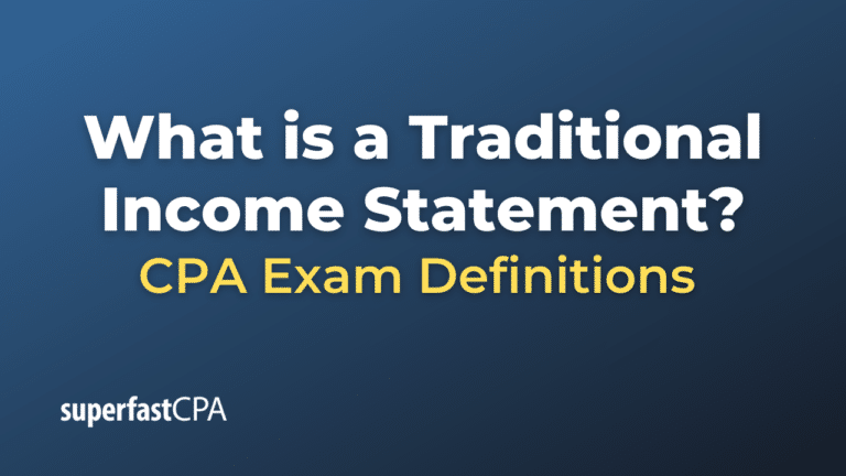 What is a Traditional Income Statement? – SuperfastCPA CPA Review