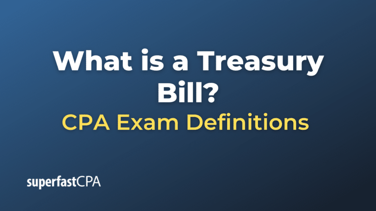 What is a Treasury Bill? – SuperfastCPA CPA Review