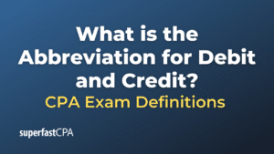What is the Abbreviation for Debit and Credit? – SuperfastCPA CPA Review