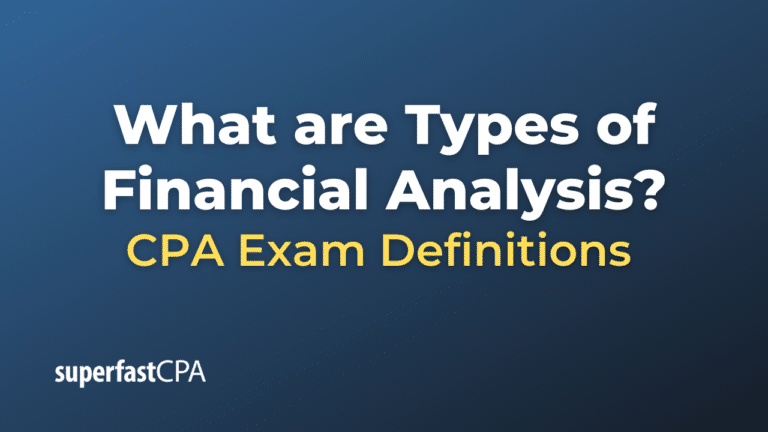 What are Types of Financial Analysis? – SuperfastCPA CPA Review