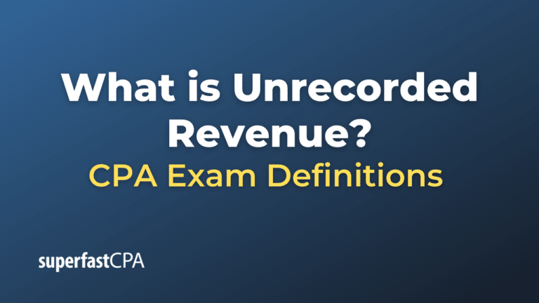 What is Unrecorded Revenue? – SuperfastCPA CPA Review