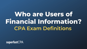 Who are Users of Financial Information? – SuperfastCPA CPA Review