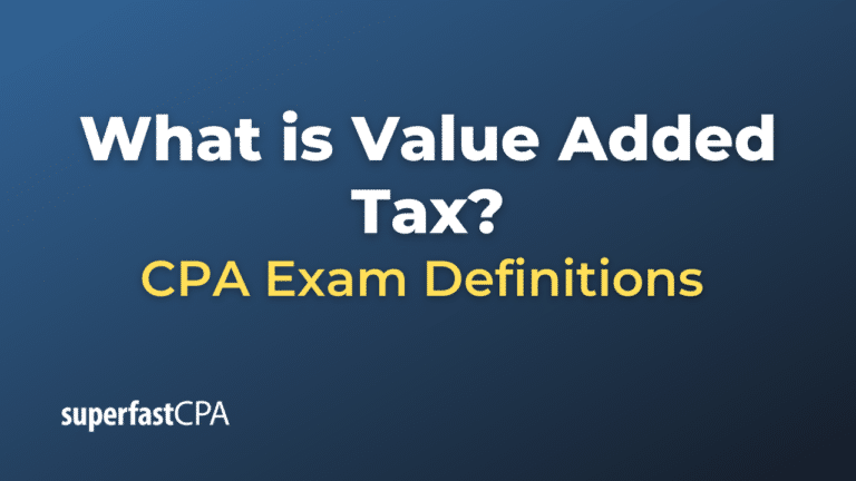 What is Value Added Tax? – SuperfastCPA CPA Review