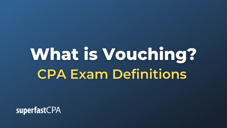 What is Vouching? – SuperfastCPA CPA Review