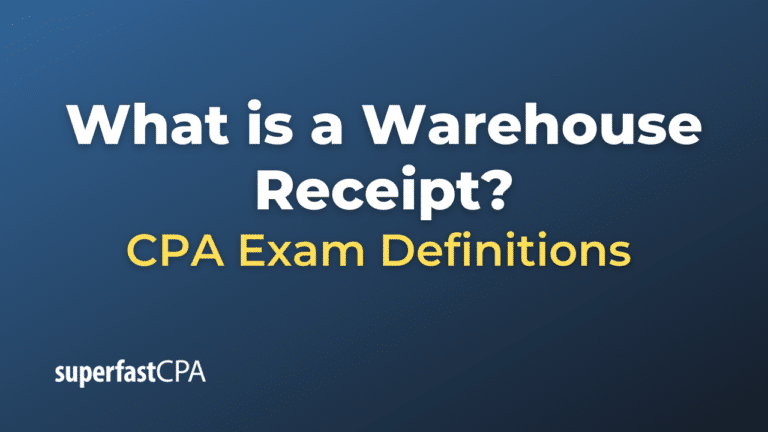 What is a Warehouse Receipt? – SuperfastCPA CPA Review