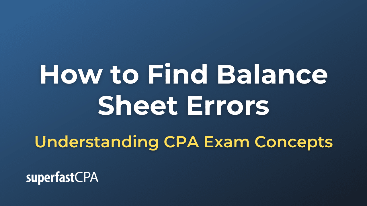 How to Find Balance Sheet Errors: Proven Techniques for Accuracy ...