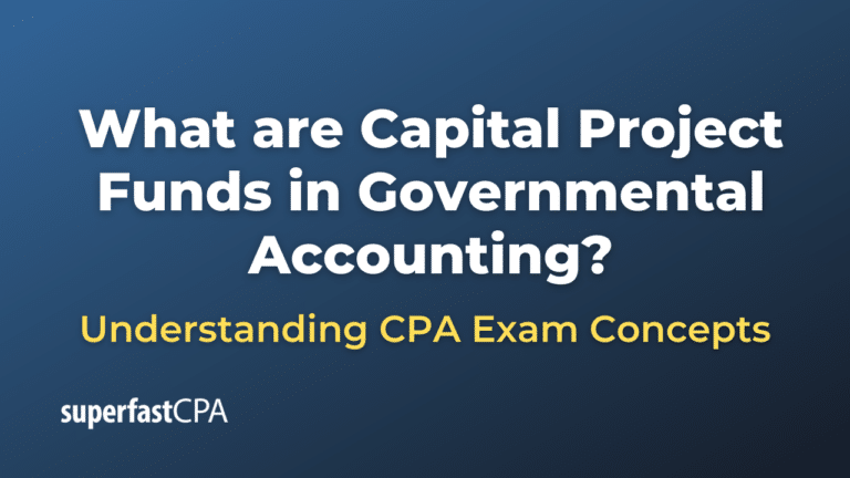 What are Capital Project Funds in Governmental Accounting ...