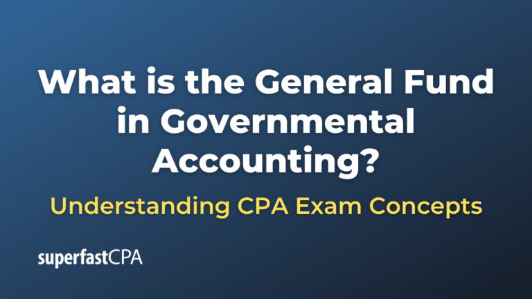 What is the General Fund in Governmental Accounting? – SuperfastCPA CPA ...