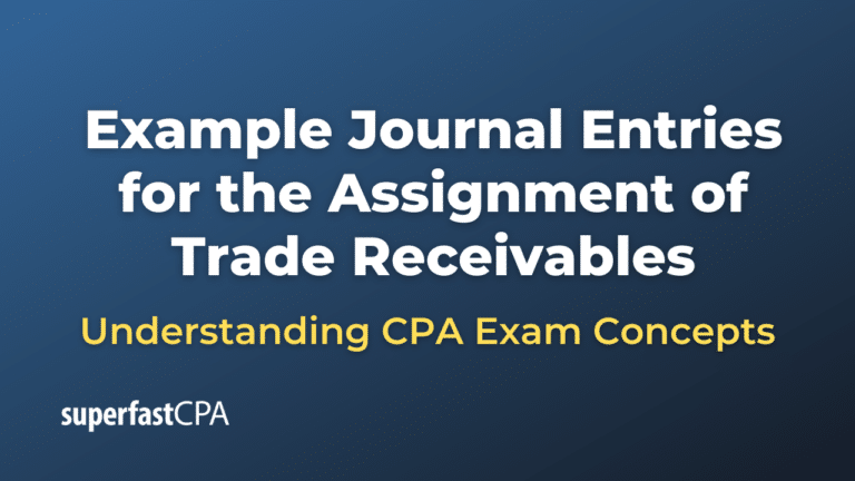 Example Journal Entries for the Assignment of Trade Receivables ...