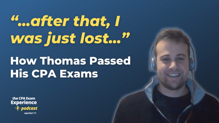 When More Study Time Isn’t the Answer: How Thomas Passed His CPA Exams ...
