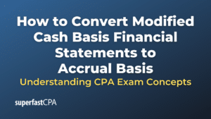 How to Convert Modified Cash Basis Financial Statements to Accrual ...