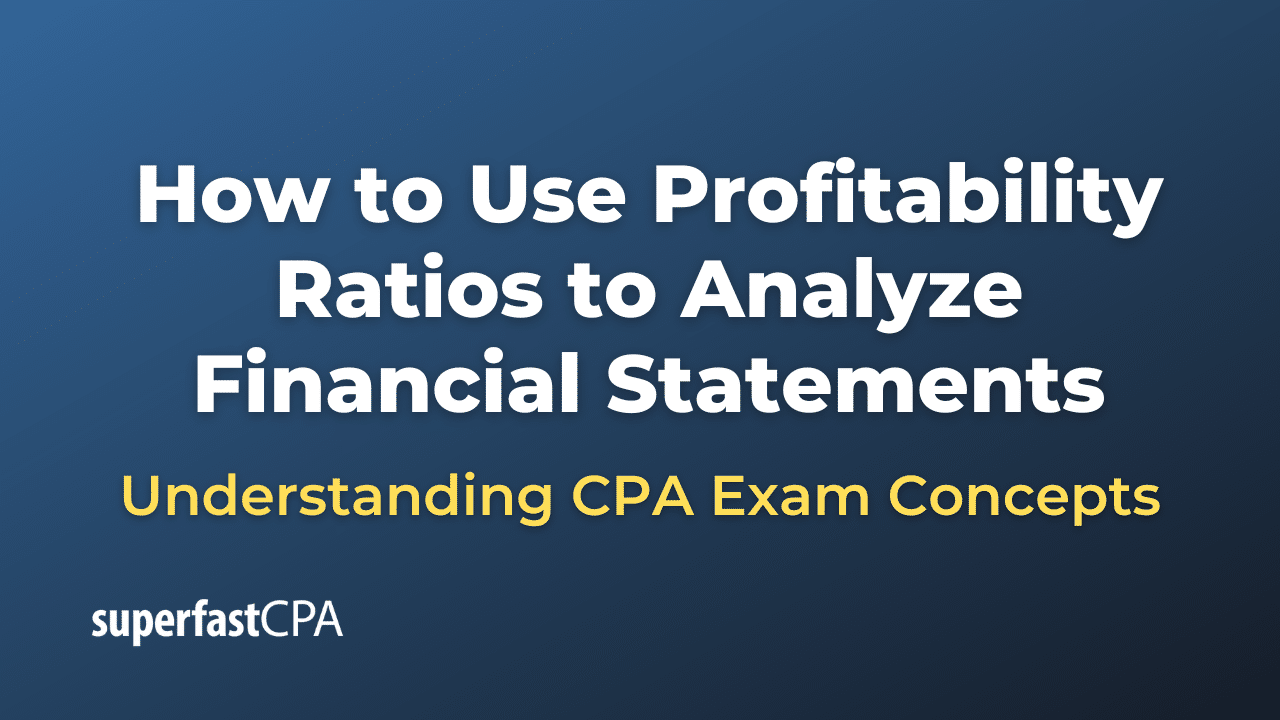How to Use Profitability Ratios to Analyze Financial Statements ...