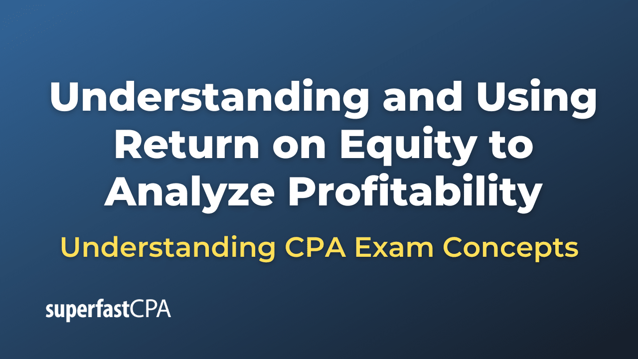 Understanding and Using Return on Equity to Analyze Profitability ...