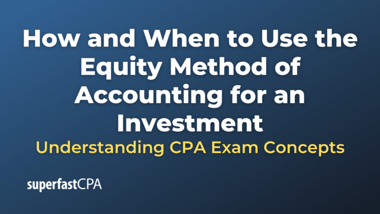 How and When to Use the Equity Method of Accounting for an Investment ...