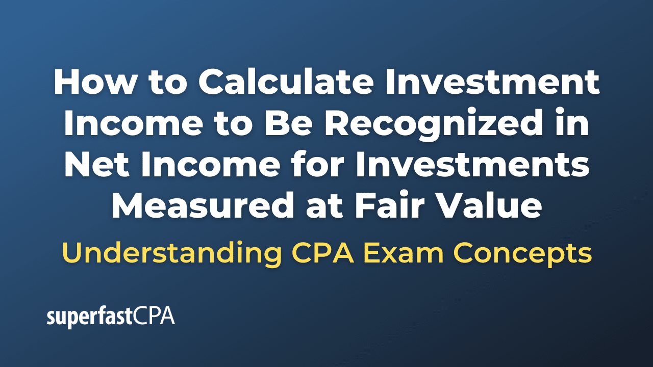 How to Calculate Investment Income to Be Recognized in Net Income for ...