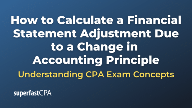 How to Calculate a Financial Statement Adjustment Due to a Change in ...