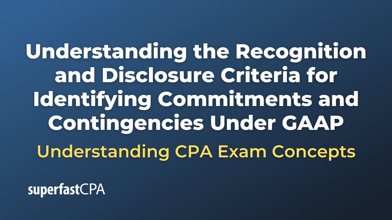 Understanding the Recognition and Disclosure Criteria for Identifying ...