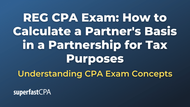 REG CPA Exam: How to Calculate a Partner’s Basis in a Partnership for ...
