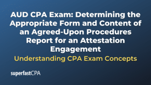AUD CPA Exam: Determining the Appropriate Form and Content of an Agreed ...