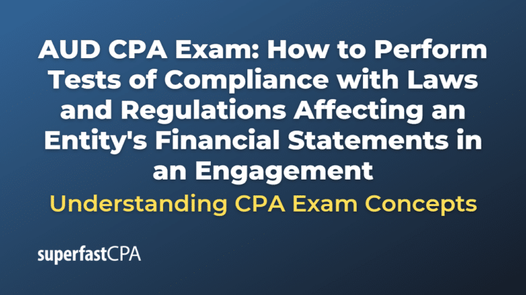AUD CPA Exam: How to Perform Tests of Compliance with Laws and ...
