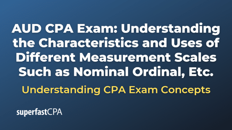 AUD CPA Exam: Understanding the Characteristics and Uses of Different ...