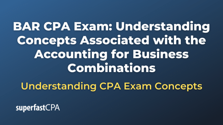 BAR CPA Exam: Understanding Concepts Associated with the Accounting for ...