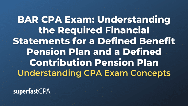 BAR CPA Exam: Understanding the Required Financial Statements for a ...