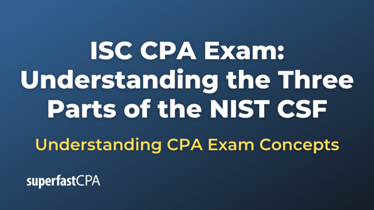 ISC CPA Exam: Understanding the Three Parts of the NIST CSF ...