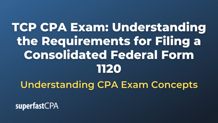 TCP CPA Exam: Understanding the Requirements for Filing a Consolidated ...